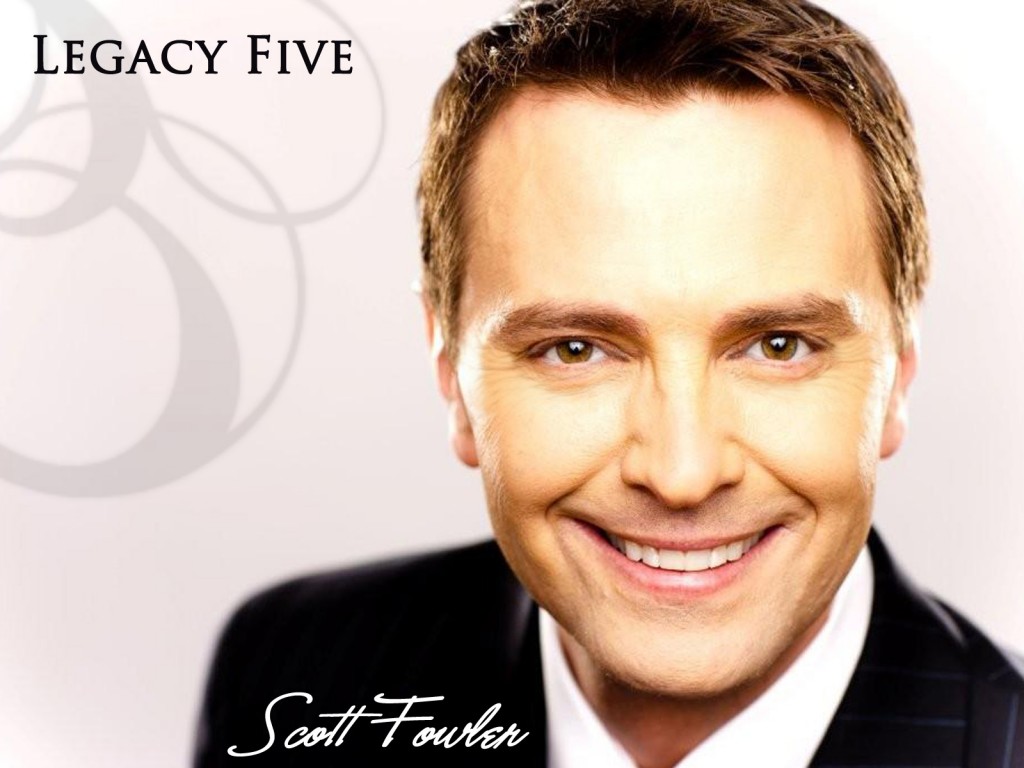 Scott Fowler and Legacy Five: The Mark of Consistency - Southern Gospel Music Radio